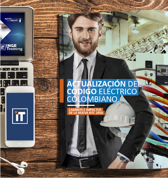 NTC 2050 CURSO VIRTUAL: ACTUALIZACIÓN DEL CÓDIGO ELÉCTRICO COLOMBIANO ...